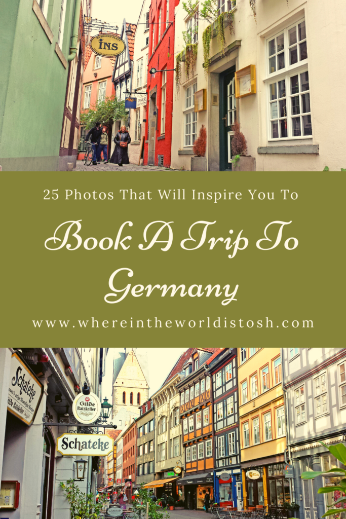 25 Photos That Will Inspire You To Book A Trip To Germany - Where in ...
